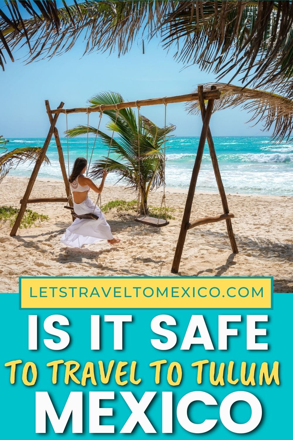 Is Tulum Safe? Everything You Need To Know About Safety In Tulum In 2023