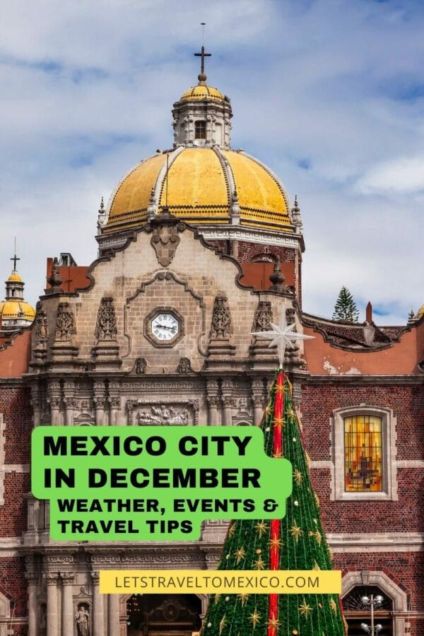 Mexico City in December for Weather, Events + Travel Tips