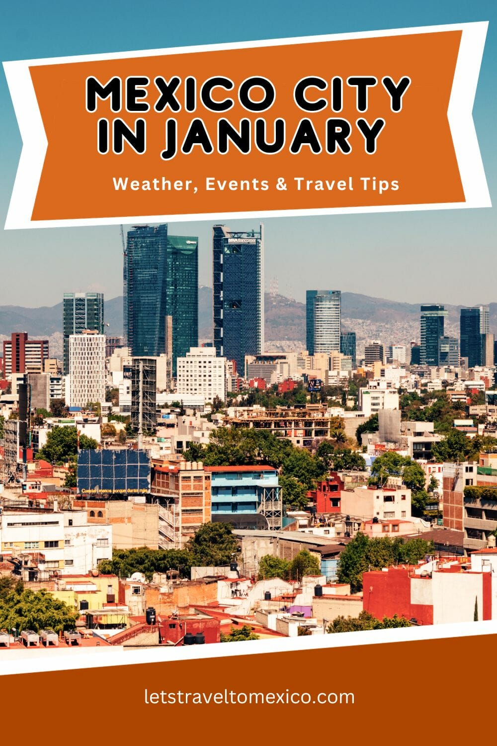 Mexico City in January for Weather, Events and things to Do