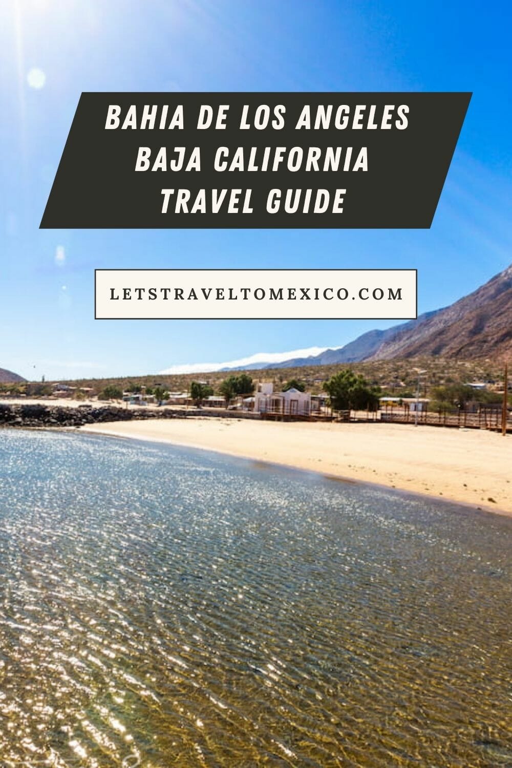 Bahia de los Angeles Baja California Travel Guide - Let's Travel to Mexico