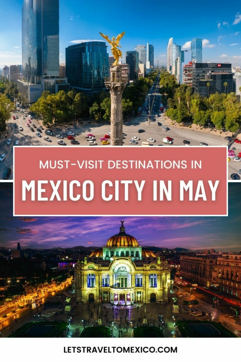Mexico City in May for Weather, Events & Travel Tips