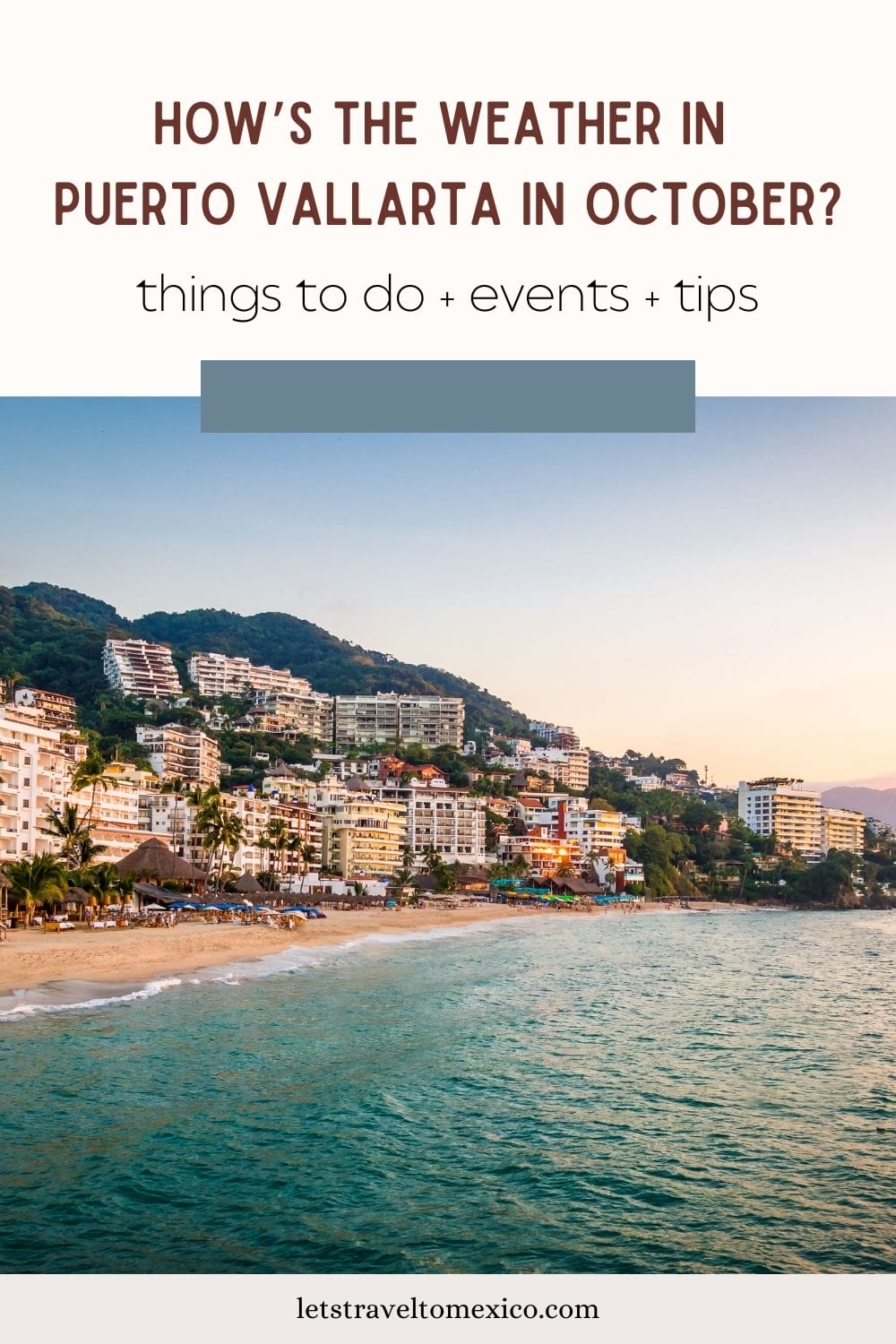 Puerto Vallarta in October: Weather and Things to Do